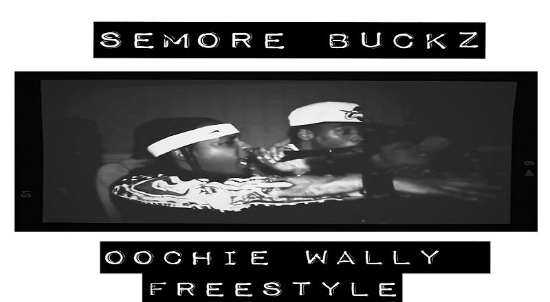 Semore Buckz - "Oochie Wally (freestyle)"