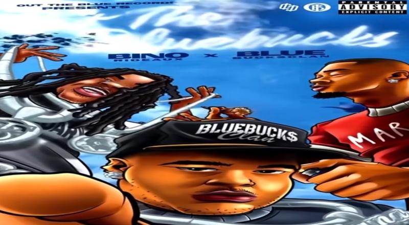 BlueBucksClan and Bino Rideaux drop "Out The BlueBucks" album